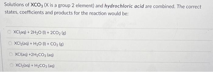Solved Solutions of XCO3 (X is a group 2 element) and | Chegg.com
