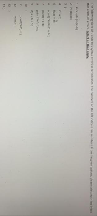 Solved The following piece of code has syntax errors in | Chegg.com