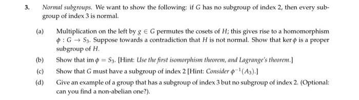 Solved 3. Normal subgroups. We want to show the following: | Chegg.com