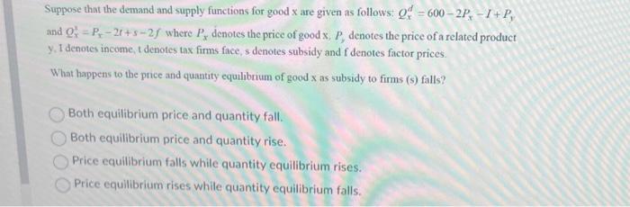 Solved Suppose that the demand and supply functions for good | Chegg.com