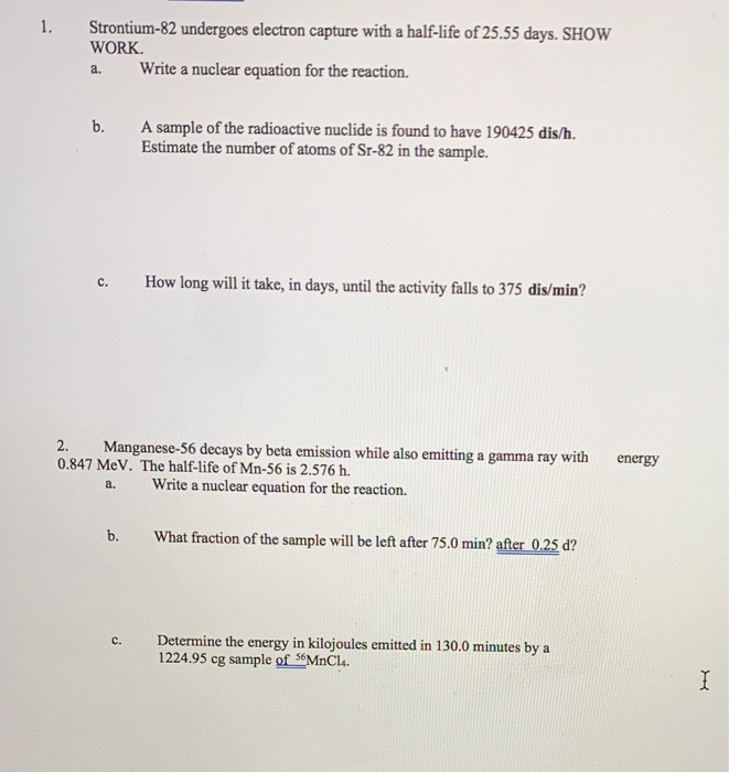 Solved 1. Strontium-82 undergoes electron capture with a | Chegg.com