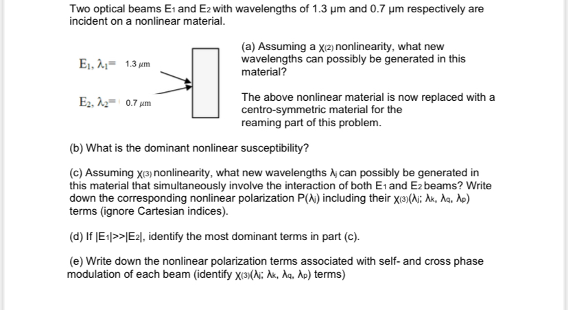 Solved Two optical beams E1 ﻿and E2 ﻿with wavelengths of | Chegg.com