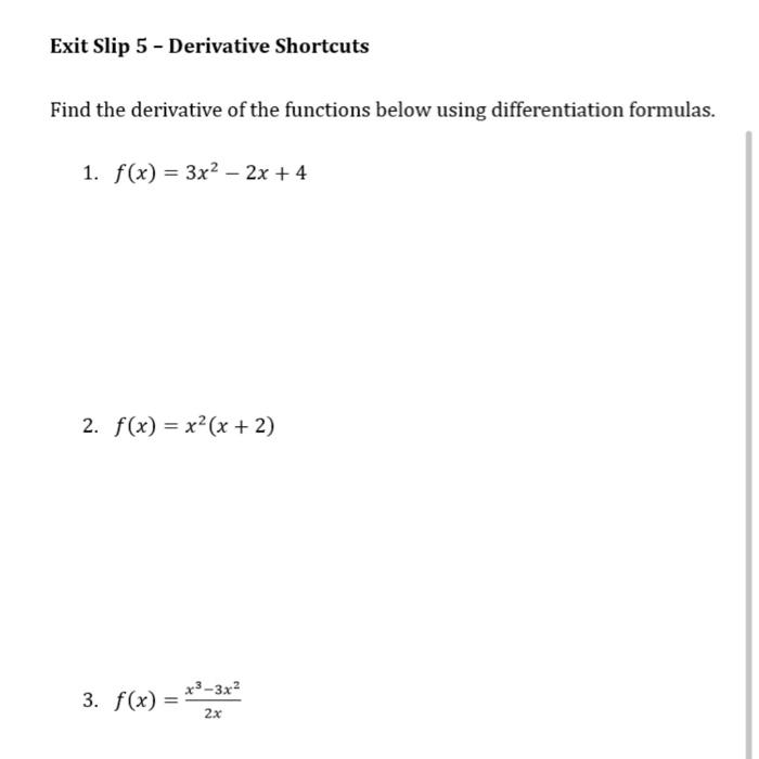 Solved Exit Slip 5 - Derivative Shortcuts Find the | Chegg.com
