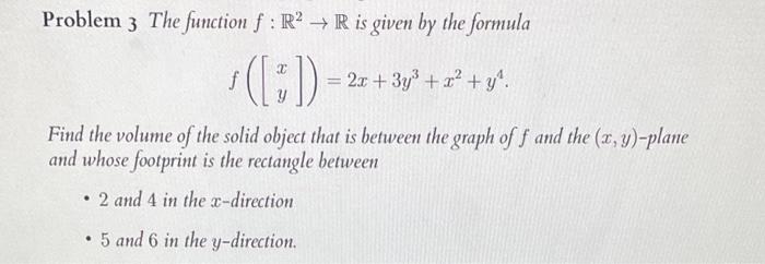 Solved Problem 3 The function f:R2→R is given by the formula | Chegg.com