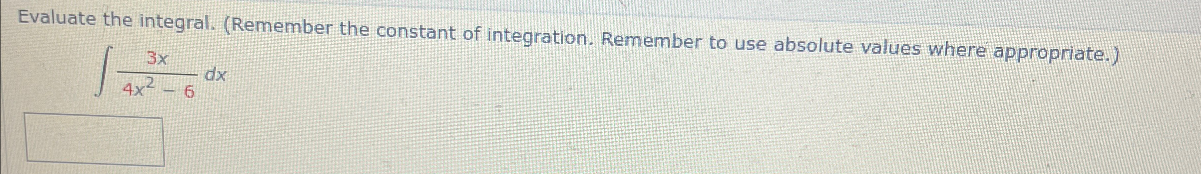 Solved Evaluate the integral. (Remember the constant of | Chegg.com