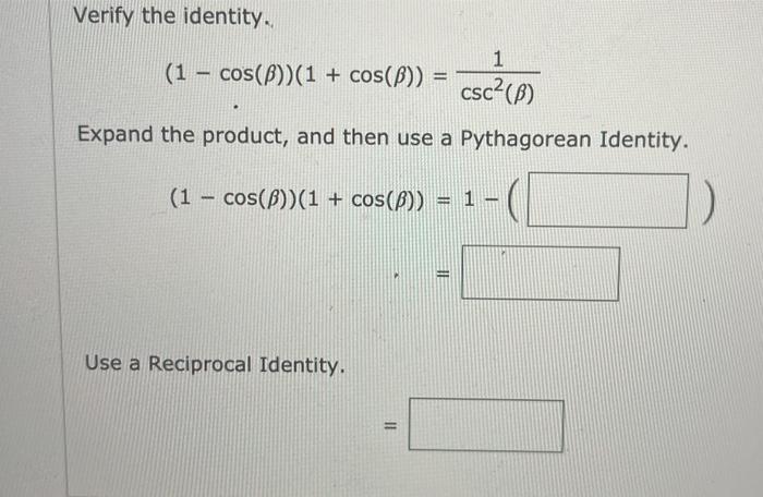 Solved Verify the identity. 1 (1 - cos(p))(1 + cos(B) | Chegg.com