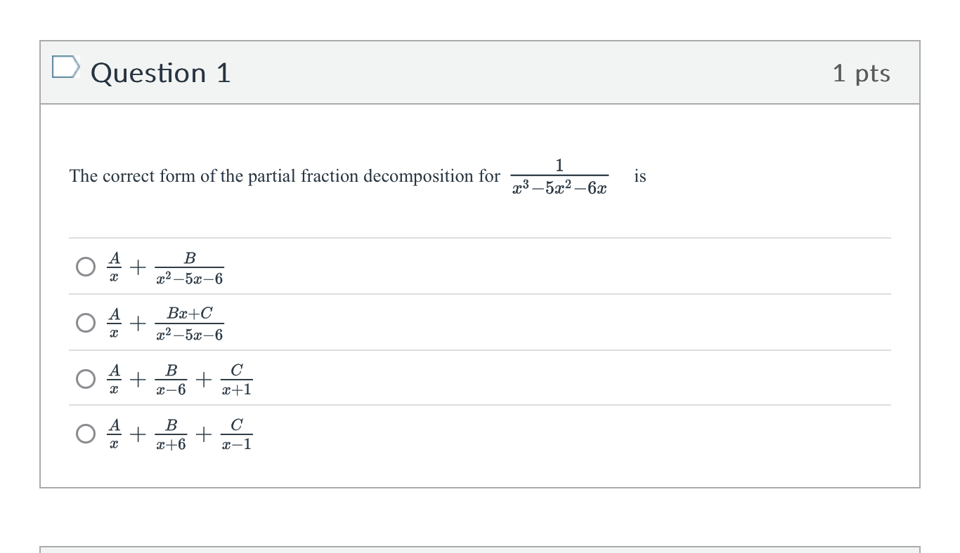 Solved The correct form of ﻿the partial fraction | Chegg.com