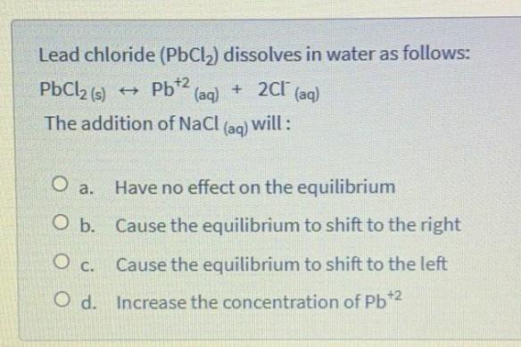 Solved Lead chloride (PbCl2) dissolves in water as follows: | Chegg.com