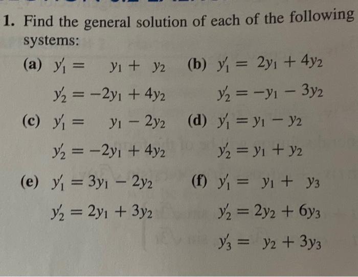 Solved Find the general solution of each of the following | Chegg.com