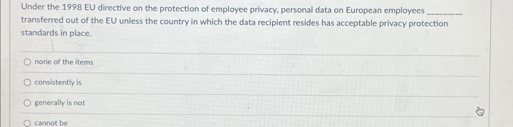Solved Under the 1998 ﻿EU directive on the protection of | Chegg.com