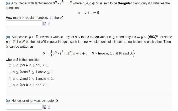 Solved (a) Any integer with factorisation 3a⋅7b⋅11c where | Chegg.com