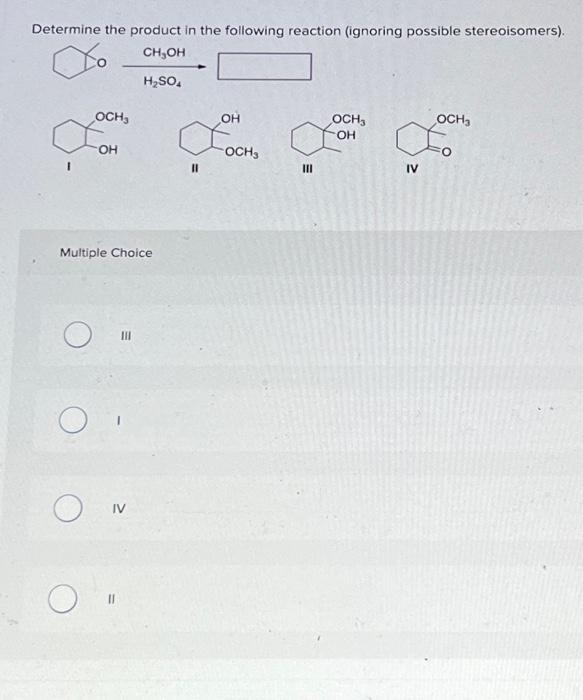 Solved Determine the product in the following reaction | Chegg.com