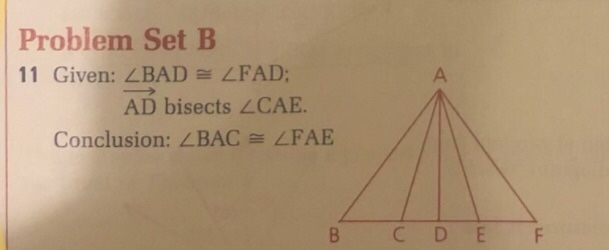 Solved A Problem Set B 11 Given: ZBAD = ZFAD; AD bisects | Chegg.com