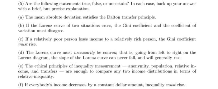 Solved (5) Are the following statements true, false, or | Chegg.com
