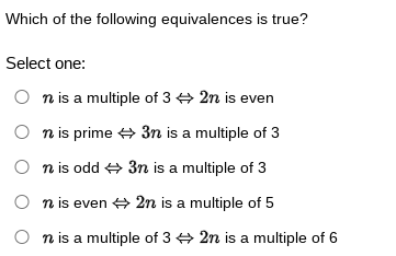 Solved Which of the following equivalences is true?Select | Chegg.com