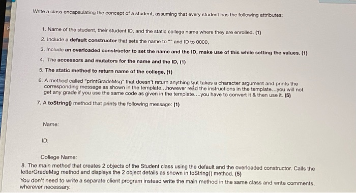 Solved Write a class encapsulating the concept of a student, | Chegg.com