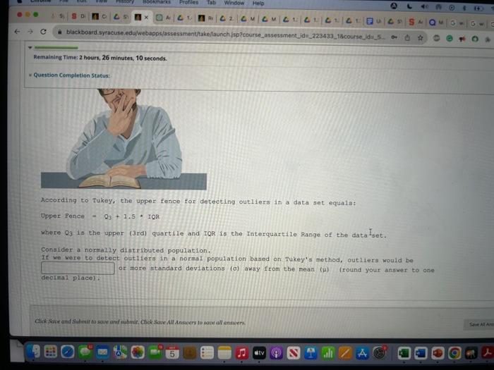 Solved According to Tukey, the upper fence for detecting | Chegg.com