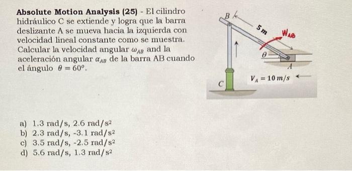 Solved Absolute Motion Analysis (25) - Hydraulic cylinder C | Chegg.com