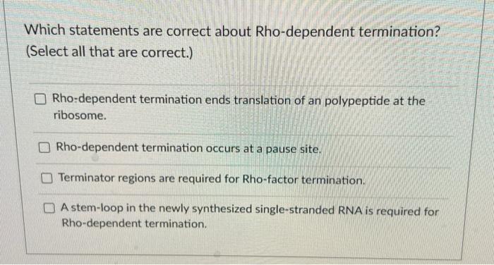 Solved Which statements are correct about Rho-dependent | Chegg.com