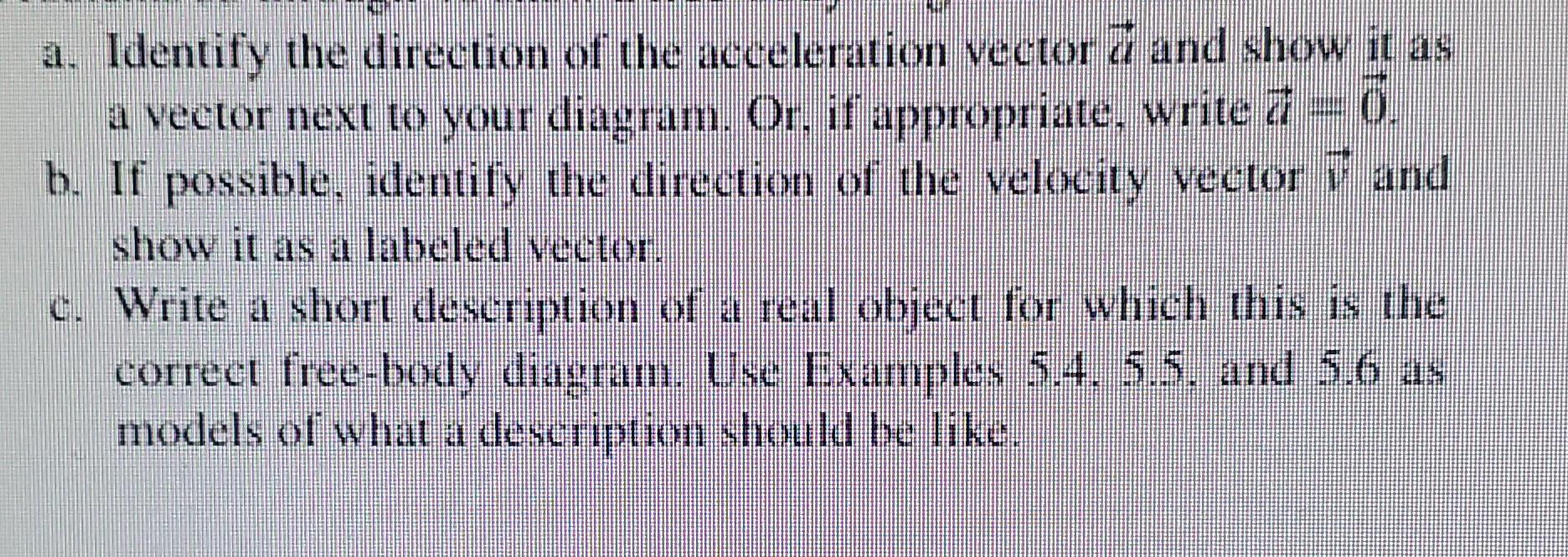 Solved a. Identify the direction of the acceleration vector | Chegg.com