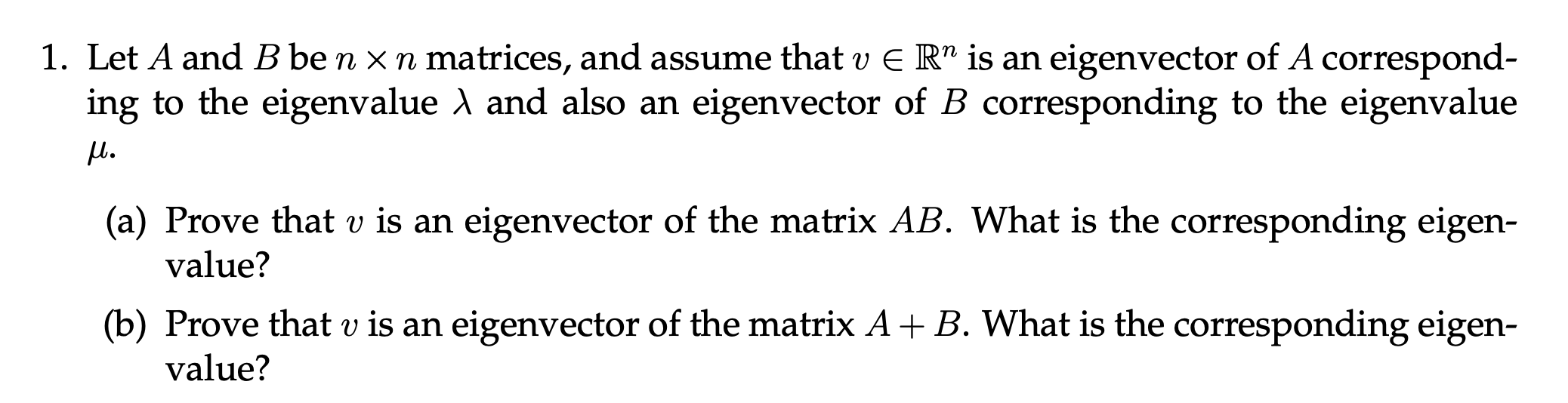 Solved Let A and B ﻿be n×n ﻿matrices, and assume that vinRn | Chegg.com