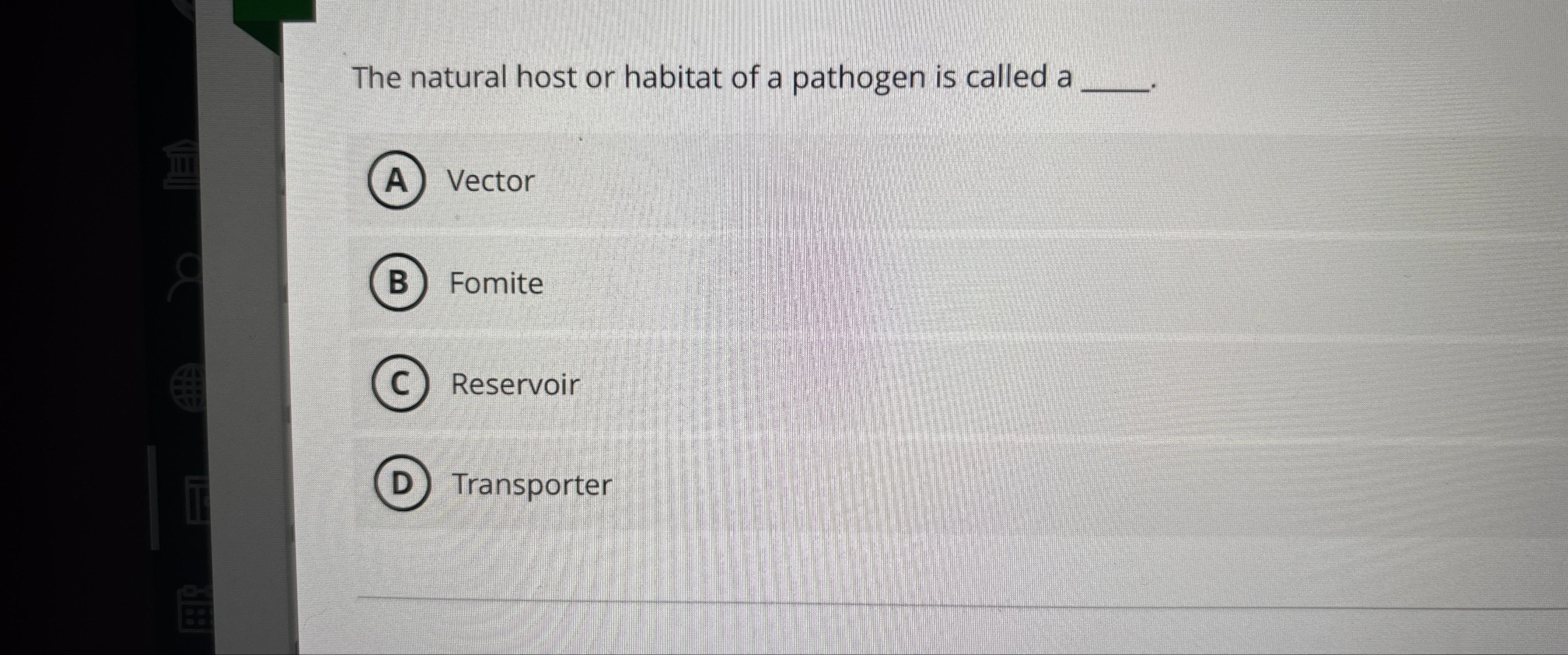 Solved The natural host or habitat of a pathogen is called | Chegg.com
