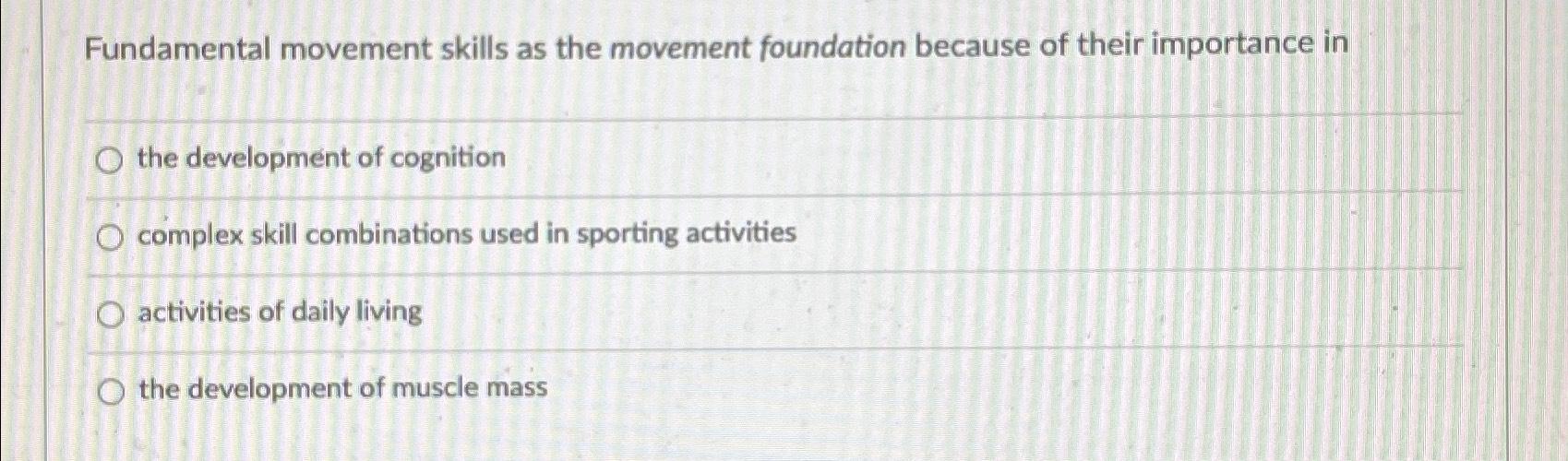 Solved Fundamental movement skills as the movement | Chegg.com