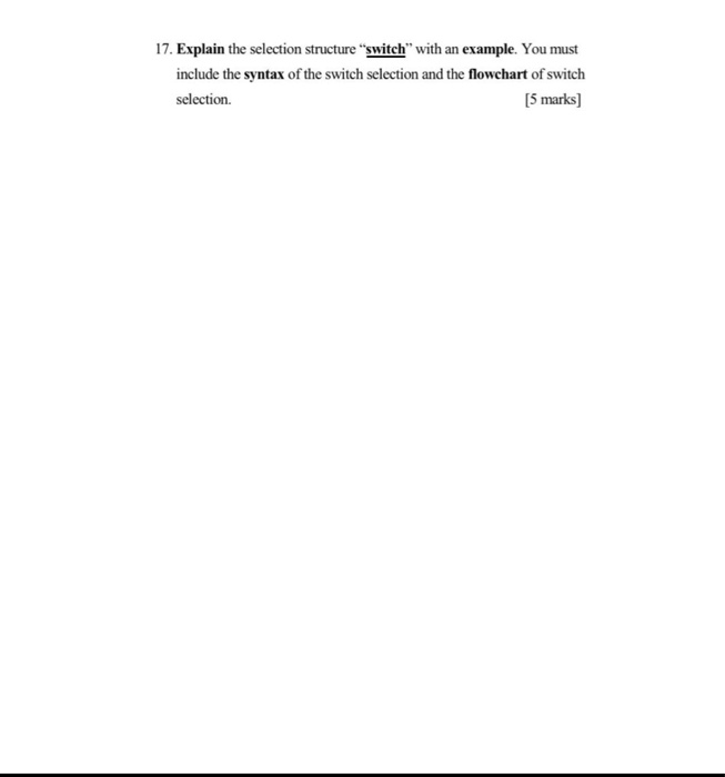 Solved 17. Explain the selection structure “switch" with an | Chegg.com