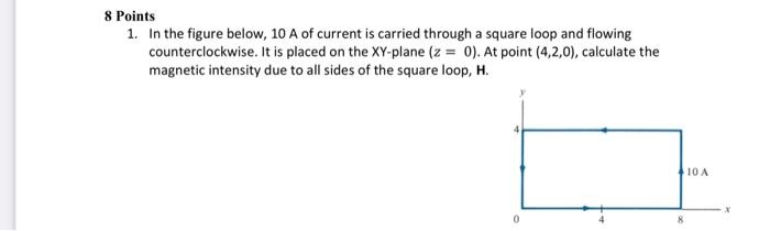 Solved 8 Points 1. In the figure below, 10 A of current is | Chegg.com