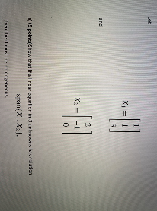 Solved Let X1 and 0 -- 2 X2 = -1 0 a) (5 points)Show that if | Chegg.com