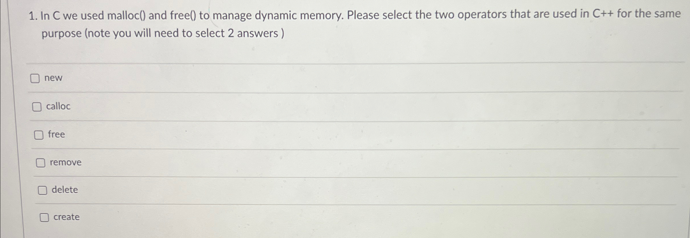 Solved In C ﻿we used malloc() ﻿and free() ﻿to manage dynamic | Chegg.com
