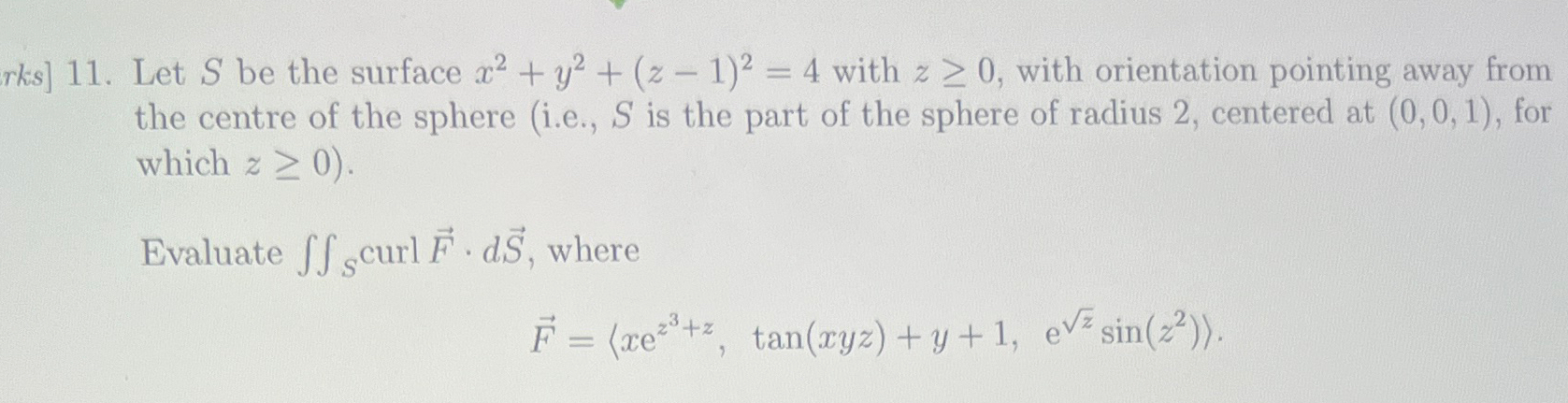 Solved Let S ﻿be the surface x2+y2+(z-1)2=4 ﻿with z≥0, ﻿with | Chegg.com