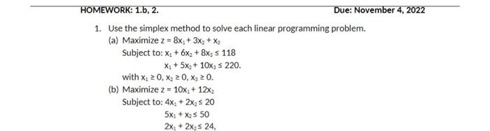 Solved 1. Use the simplex method to solve each linear | Chegg.com