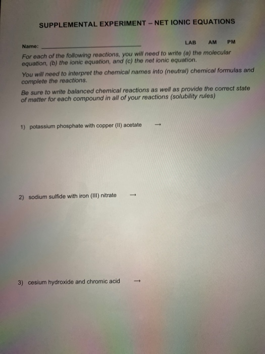 Solved SUPPLEMENTAL EXPERIMENT - NET IONIC EQUATIONS Name: | Chegg.com