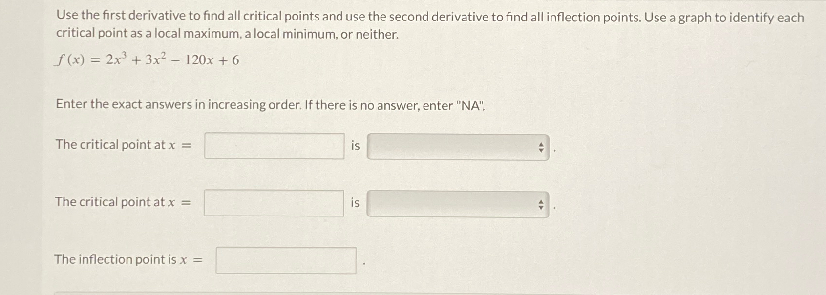 Solved Use the first derivative to find all critical points | Chegg.com