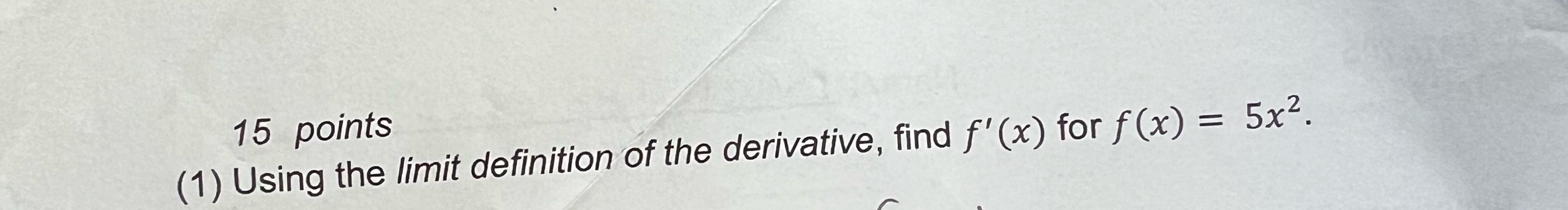 Solved 15 ﻿points(1) ﻿Using the limit definition of the | Chegg.com
