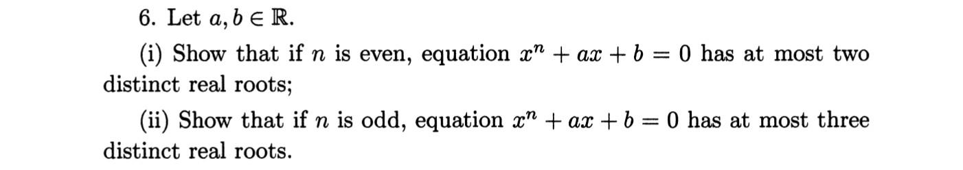Solved 6. Let a,b∈R. (i) Show that if n is even, equation | Chegg.com