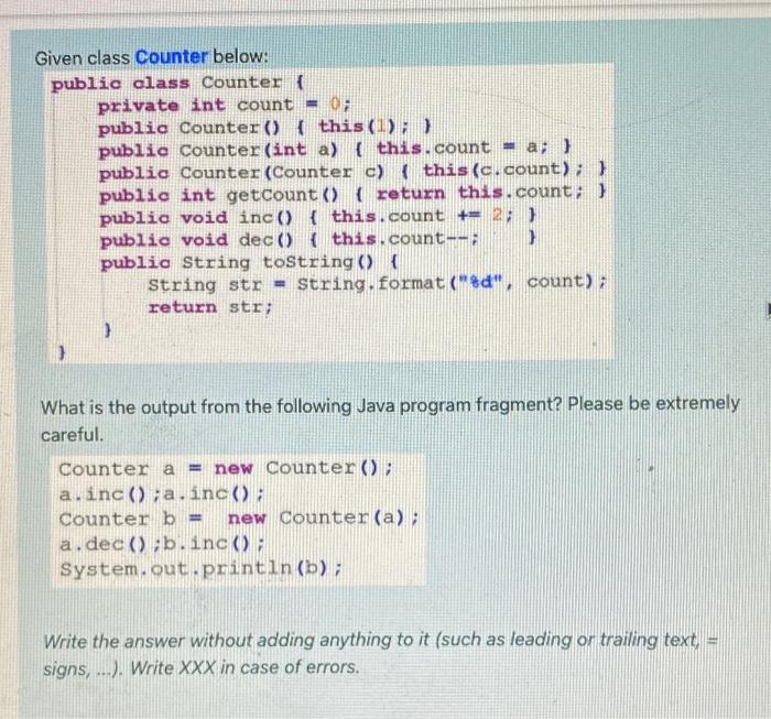Solved Given Class Counter Below Public Class Counter