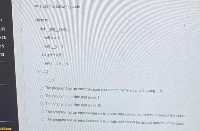 Solved Analyze the following code 4 class A 21 definit | Chegg.com