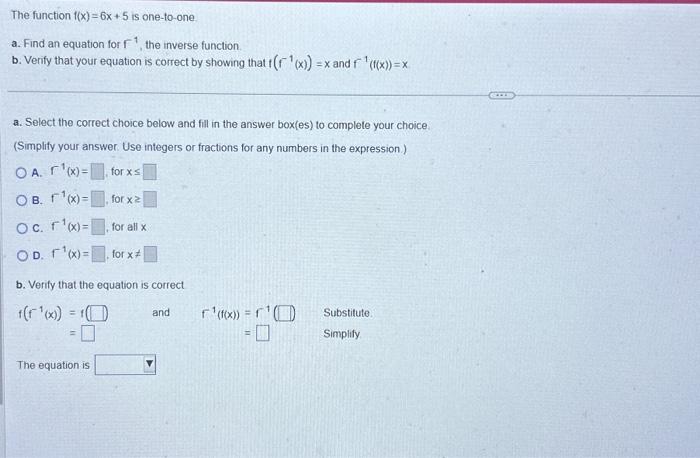 Solved The function f(x)=6x+5 is one-to-one a. Find an | Chegg.com