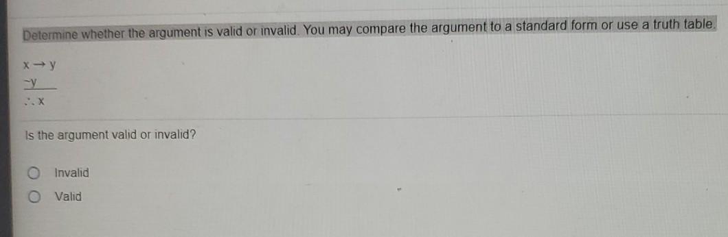 Solved Determine whether the argument is valid or invalid. | Chegg.com