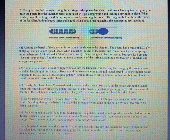 Solved F 2. Your job is to find the right spring for a | Chegg.com
