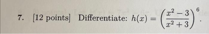 Solved h(x)=(x2+3x2−3) | Chegg.com