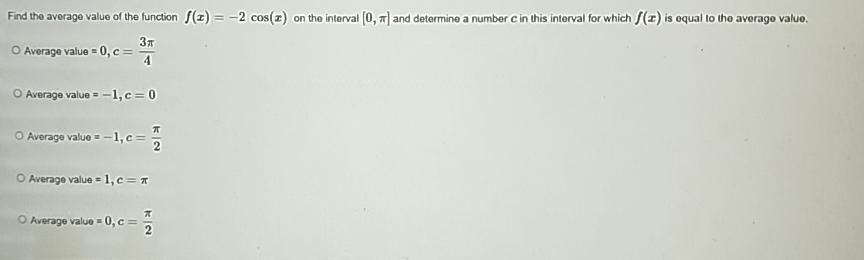 Solved Find the average value of the function f(x)=-2cos(x) | Chegg.com