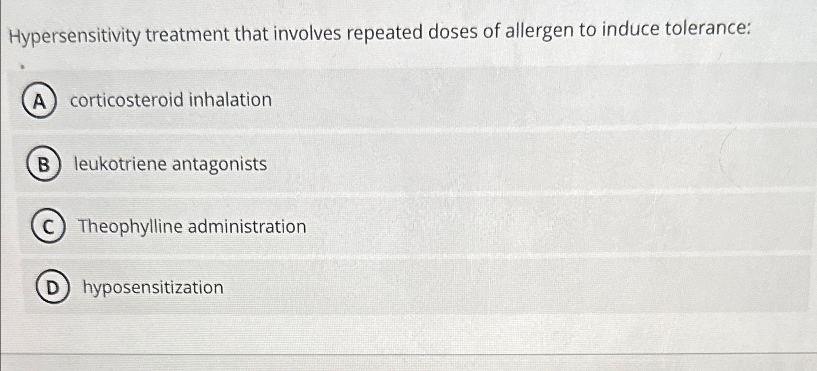 Solved Hypersensitivity treatment that involves repeated | Chegg.com