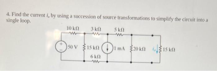 Solved 4 Find The Current I0 By Using A Succession Of