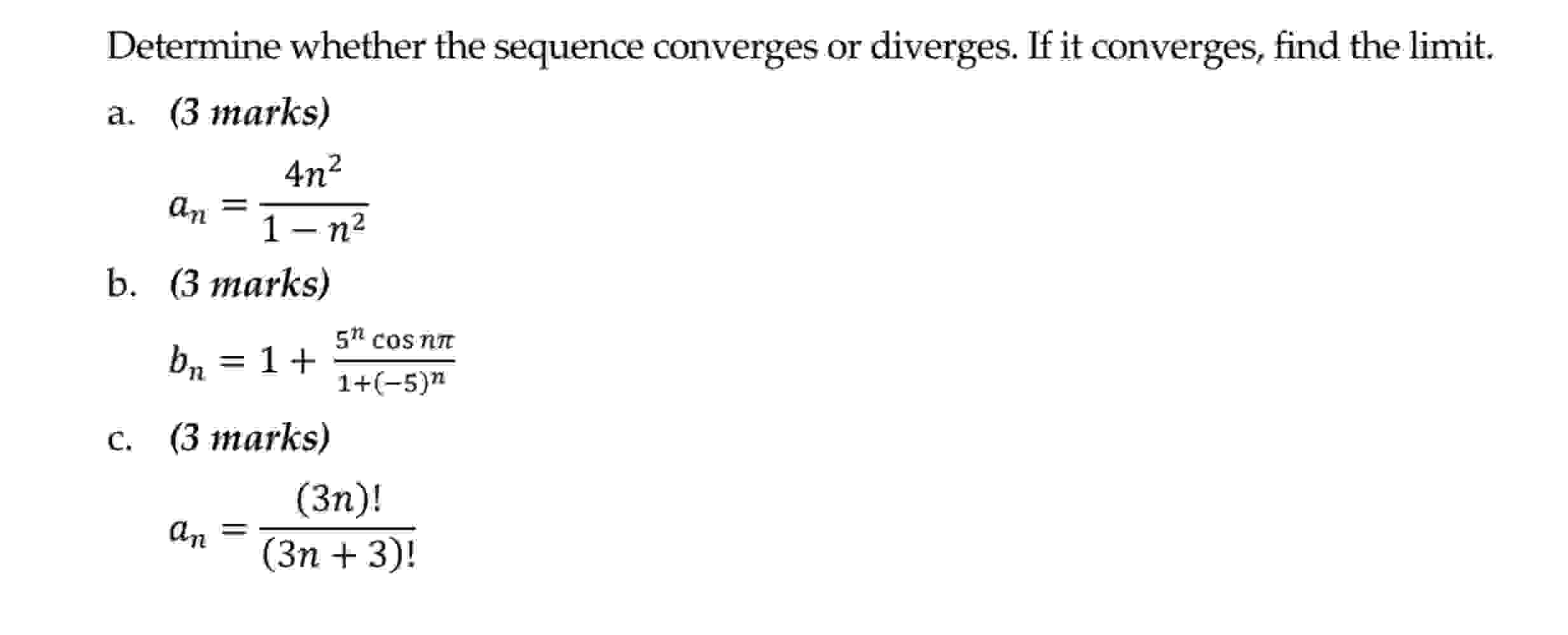 Solved Determine whether the sequence converges or diverges. | Chegg.com