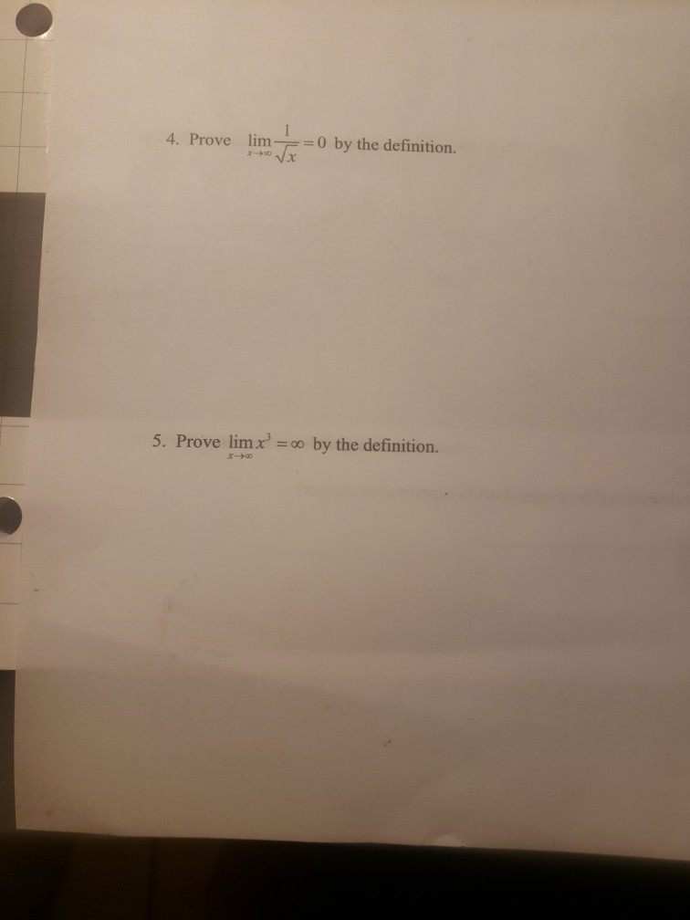 Solved 4. Prove lim ==0 by the definition. 5. Prove lim x = | Chegg.com