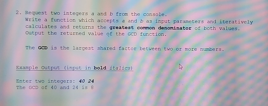 Solved 2. Request two integers a and b from the console. | Chegg.com