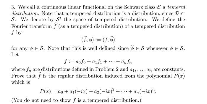 Solved 3. We call a continuous linear functional on the | Chegg.com
